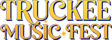 Truckee Music Fest | Lake Tahoe